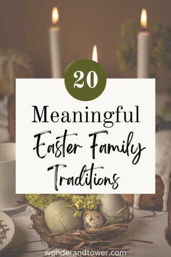 20 Meaningful Easter Family Traditions