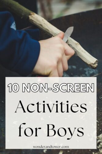 10 Non-Screen Activities for Boys: Raising Screen Free Kids